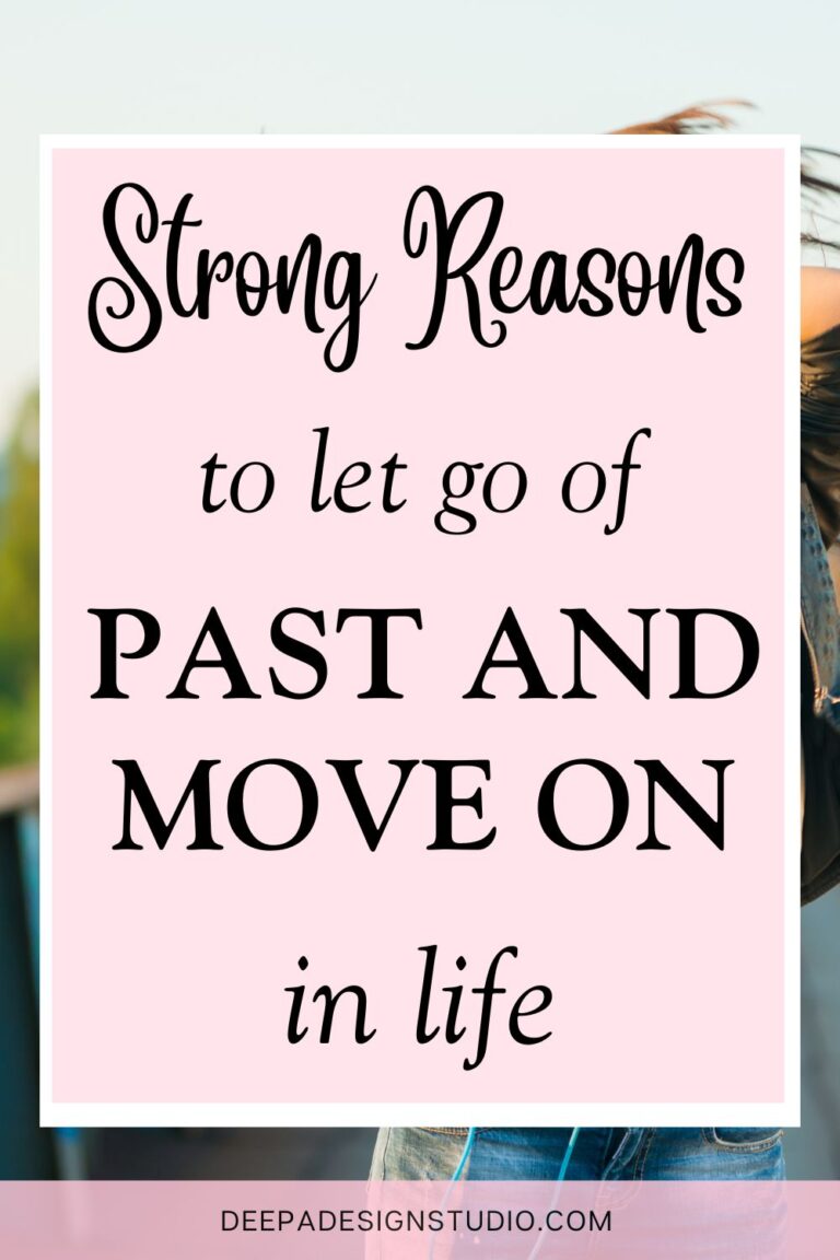 Strong Reasons to let go of past hurts and mistakes and how to move on ...