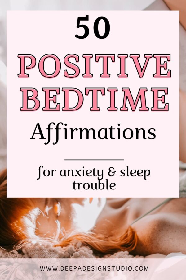 50 Positive bedtime Affirmations for sleep trouble and anxiety