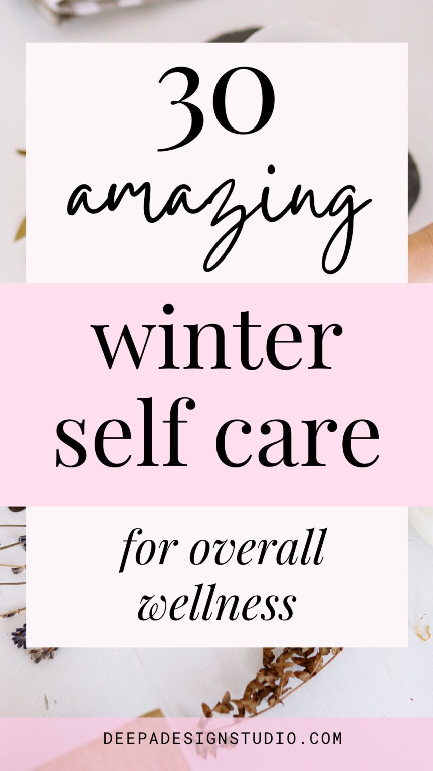 33 Winter Self care Ideas to Be Happy from Mind