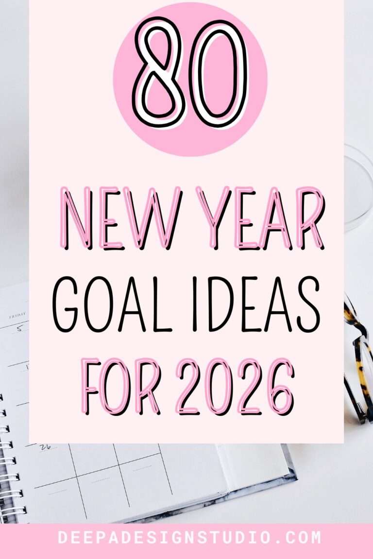 New Year Resolution - 86 Healthy Goal Ideas for 2026 - Deepa Design Studio