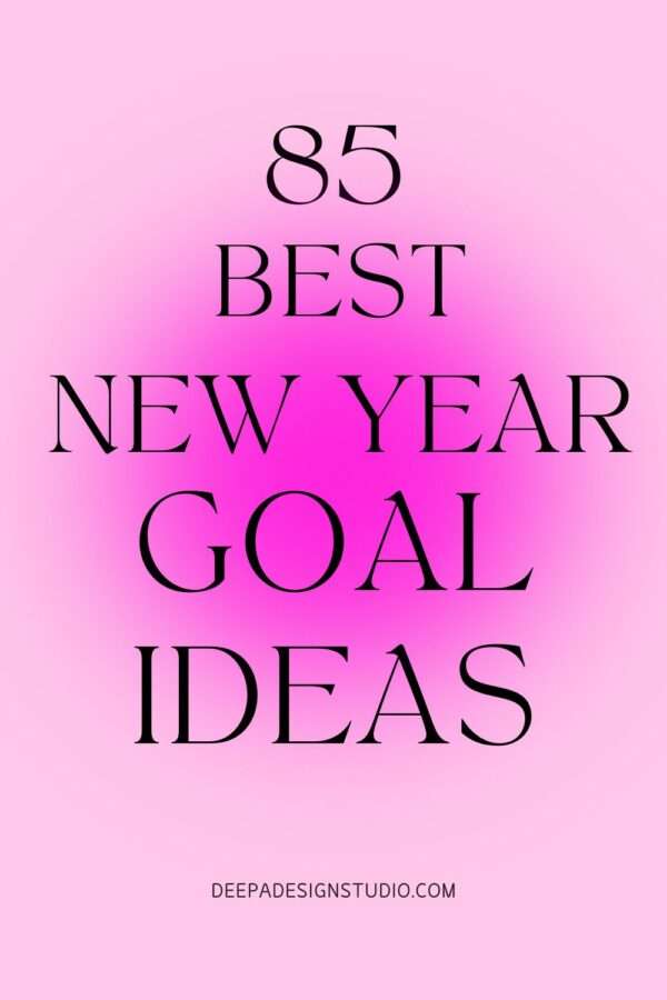 New Year Resolution - 86 Healthy Goal Ideas for 2026