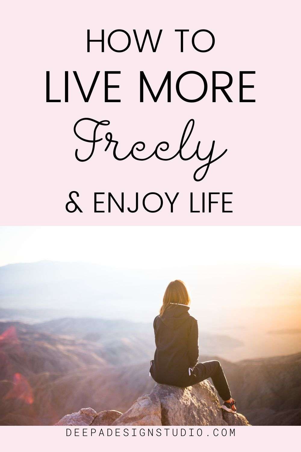 How To Live More Freely - 11 Easy Tips