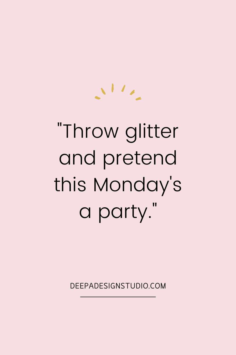 50 Positive Monday Quotes to be Recharged