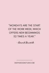 50 Positive Monday Quotes to be Recharged