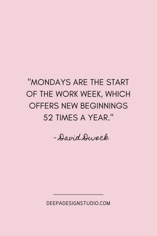 50 Positive Monday Quotes to be Recharged