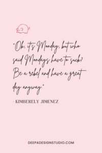 50 Positive Monday Quotes to be Recharged