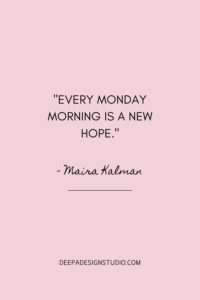 50 Positive Monday Quotes to be Recharged