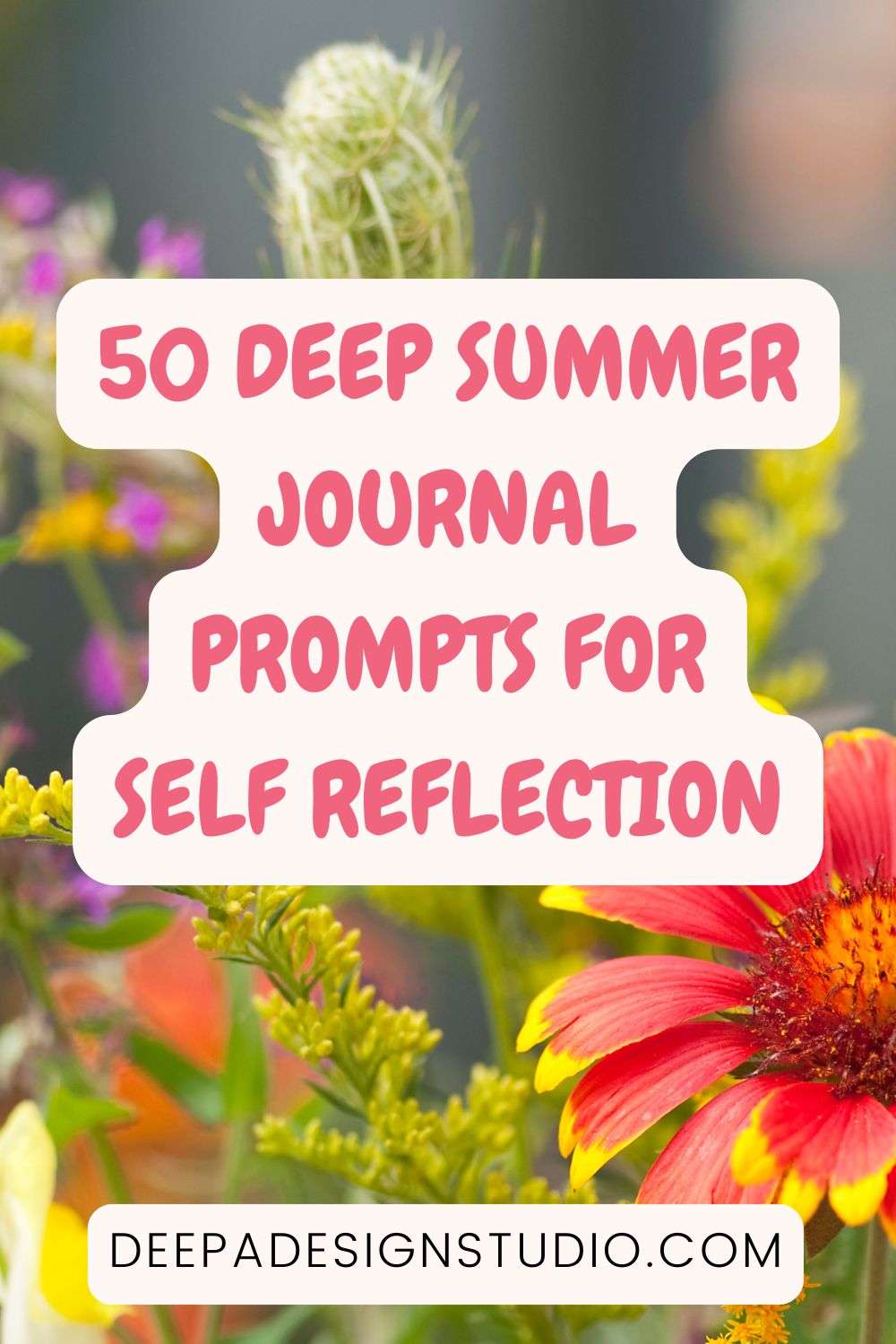 50 Deep Summer Journal Prompts for fun and self reflection