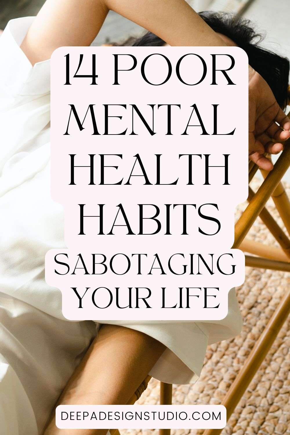14 Poor Mental Health Habits Sabotaging Your Life