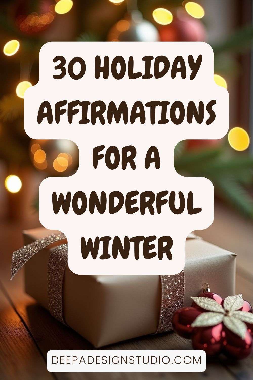 30 Holiday Affirmations for a Wonderful Winter